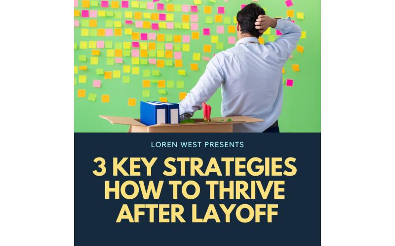 How to Thrive After Layoff | PMI Los Angeles